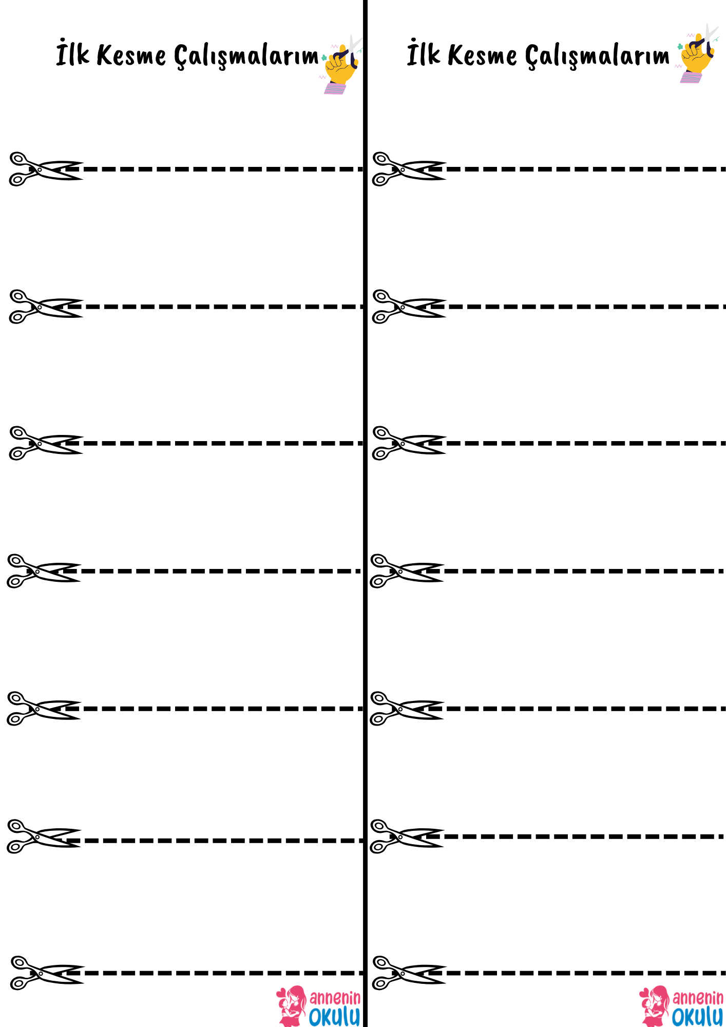 İlk Kesme Çalışmaları - Annenin Okulu