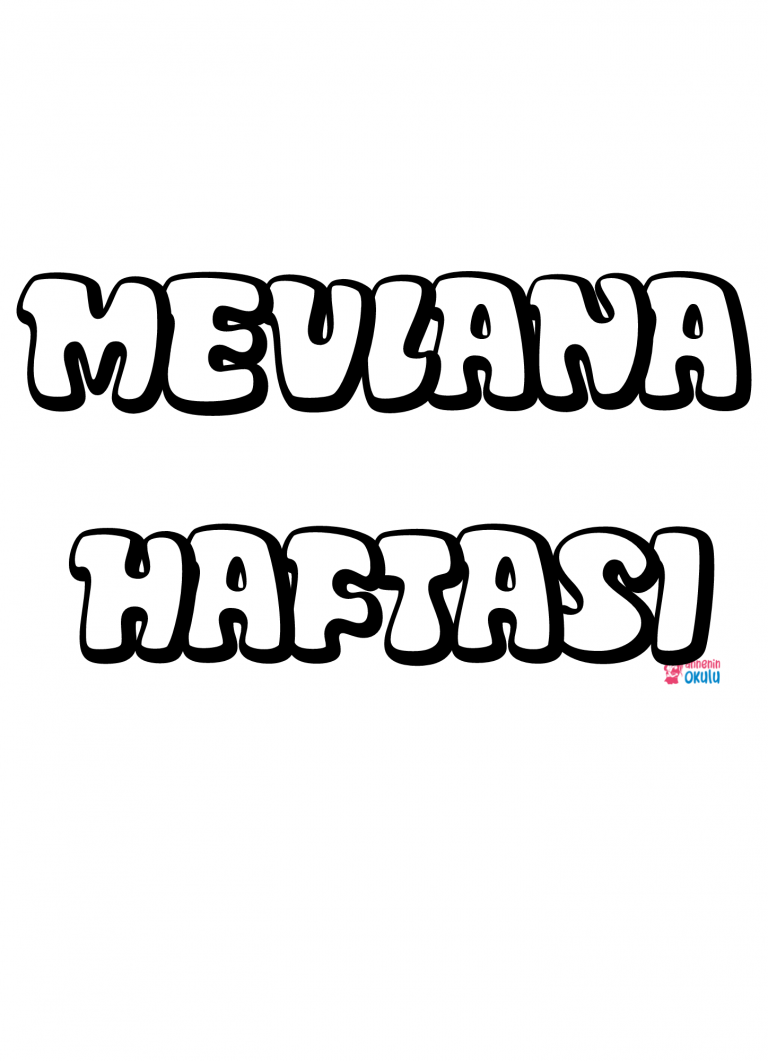 Mevlana Haftası Pano Yazısı - Annenin Okulu